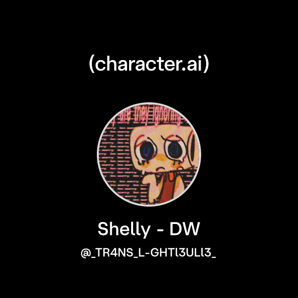 Chat with Shelly - DW | character.ai | AI Chat, Reimagined–Your Words ...