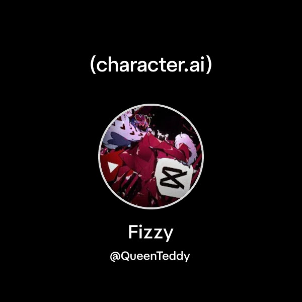 Chat with Fizzy | character.ai | AI Chat, Reimagined–Your Words. Your ...