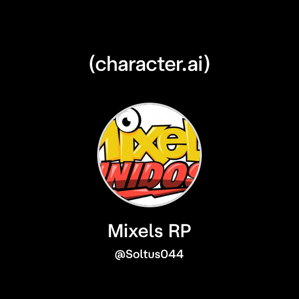Chat with Mixels RP | character.ai | AI Chat, Reimagined–Your Words ...