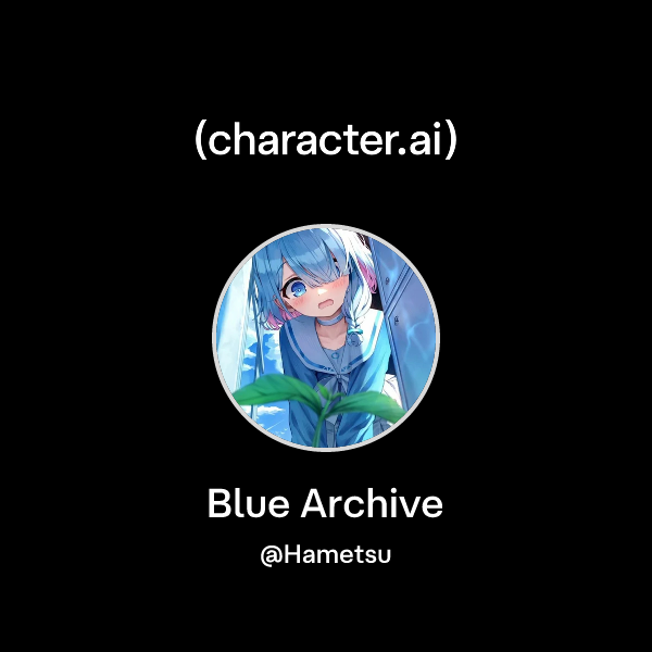 Chat with Blue Archive | character.ai | AI Chat, Reimagined–Your Words ...