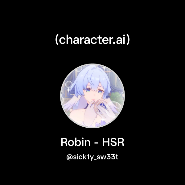 Chat with Robin - HSR | character.ai | AI Chat, Reimagined–Your Words ...
