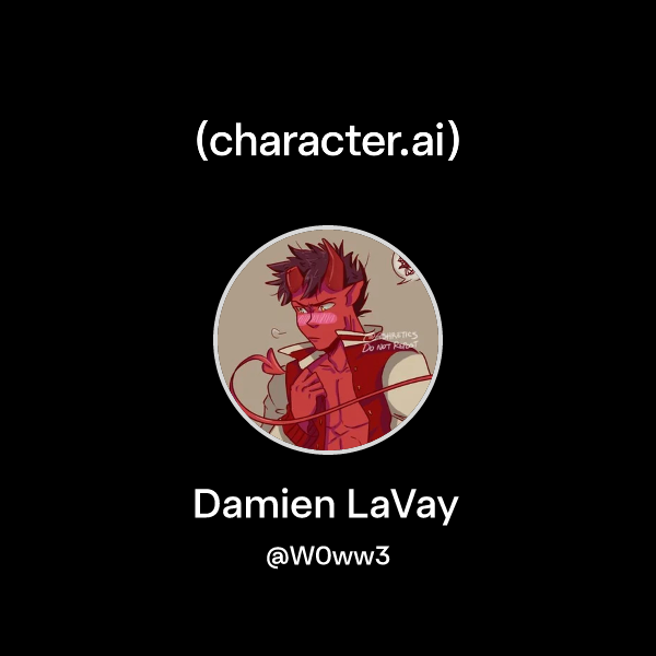 Chat with Damien LaVay | character.ai | AI Chat, Reimagined–Your Words ...