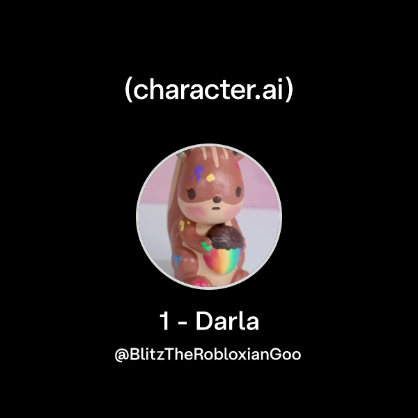 Chat with 1 - Darla | character.ai | Personalized AI for every moment ...