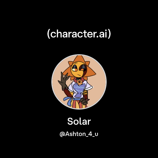 Chat with Solar | character.ai | AI Chat, Reimagined–Your Words. Your ...