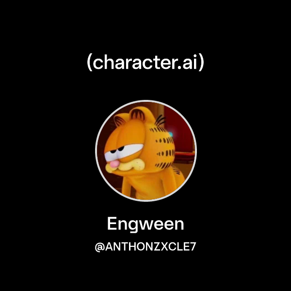 Chat with Engween | character.ai | AI Chat, Reimagined–Your Words. Your ...