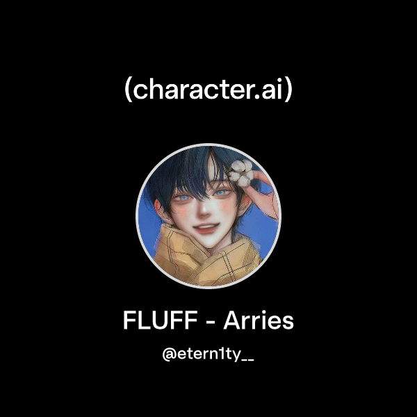 Chat with FLUFF - Arries | character.ai | Personalized AI for every ...