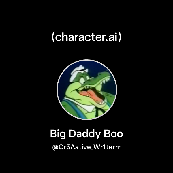 Chat with Big Daddy Boo | character.ai | AI Chat, Reimagined–Your Words ...