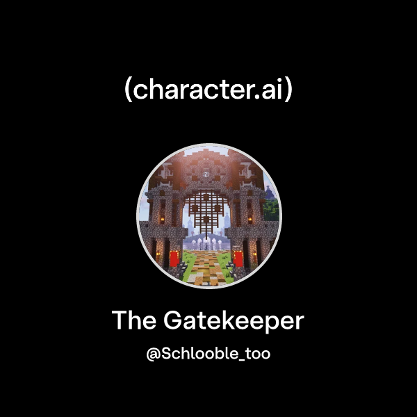 Chat with The Gatekeeper | character.ai | Personalized AI for every ...