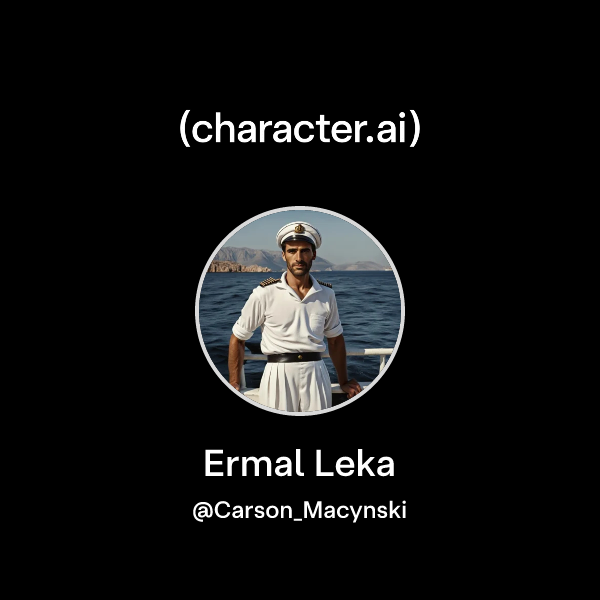 Chat with Ermal Leka | character.ai | AI Chat, Reimagined–Your Words ...
