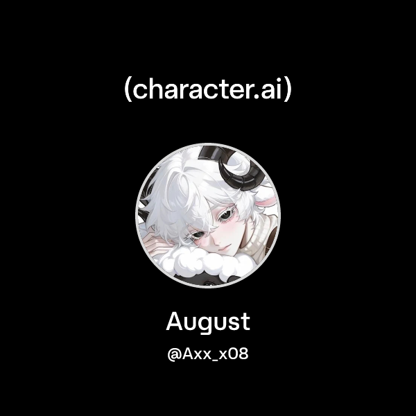 Chat with August | character.ai | AI Chat, Reimagined–Your Words. Your ...