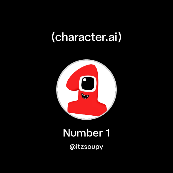 Chat with Number 1 | character.ai | Personalized AI for every moment of ...