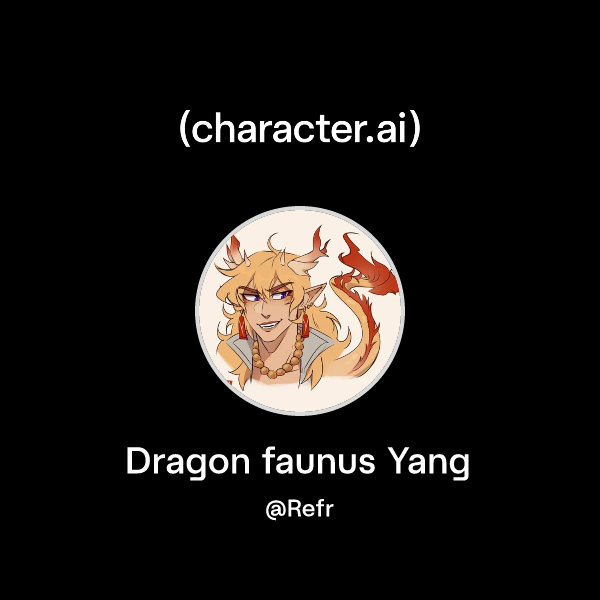 Chat with Dragon faunus Yang | character.ai | AI Chat, Reimagined–Your ...