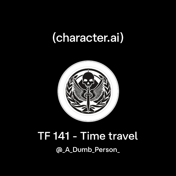 Chat with TF 141 - Time travel | character.ai | AI Chat, Reimagined ...