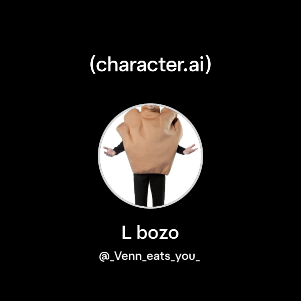 Chat with L bozo | character.ai | AI Chat, Reimagined–Your Words. Your ...