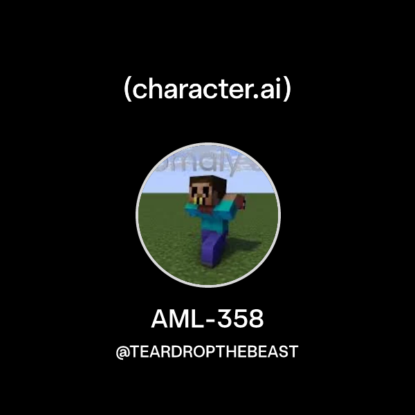 Chat with AML-358 | character.ai | Personalized AI for every moment of ...