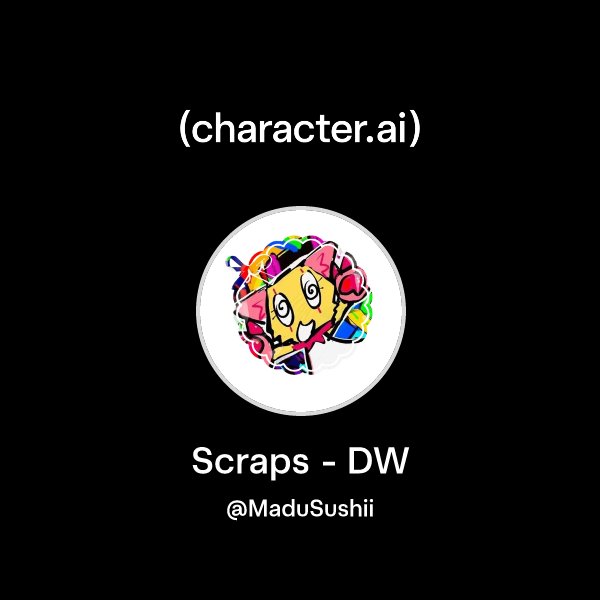 Chat with Scraps - DW | character.ai | Personalized AI for every moment ...