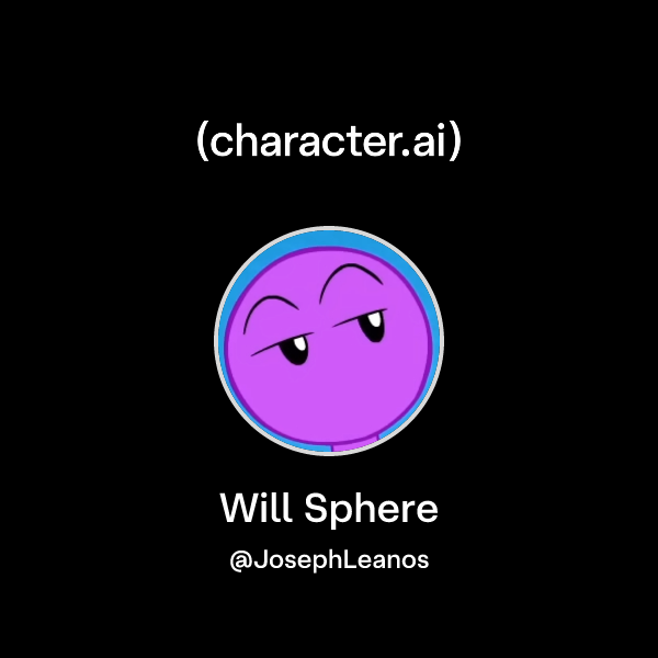 Chat with Will Sphere | character.ai | AI Chat, Reimagined–Your Words ...
