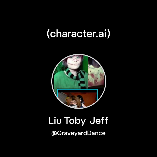 Chat with Liu Toby Jeff | character.ai | AI Chat, Reimagined–Your Words ...