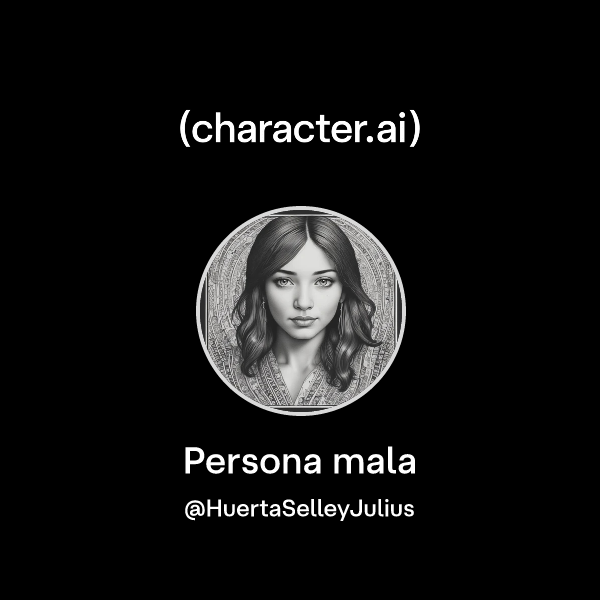 Chat with Persona mala | character.ai | AI Chat, Reimagined–Your Words ...