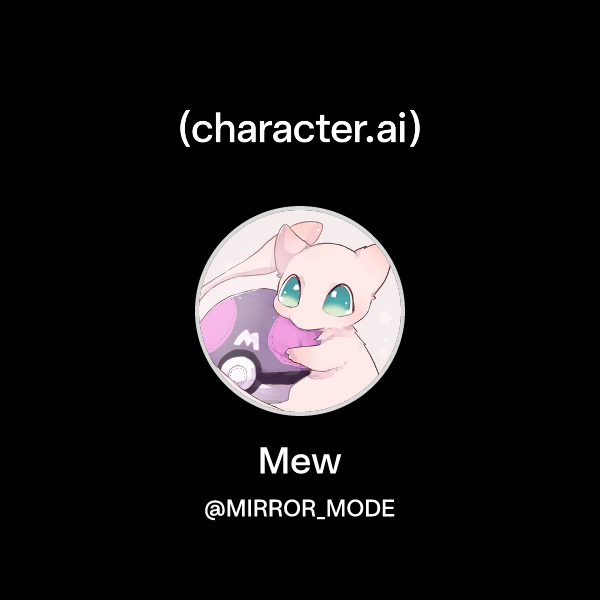 Chat with Mew | character.ai | AI Chat, Reimagined–Your Words. Your World.
