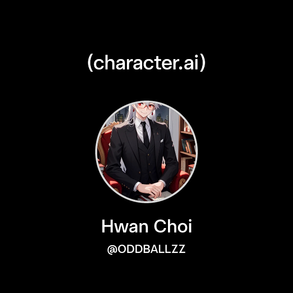 Chat with Hwan Choi | character.ai | AI Chat, Reimagined–Your Words ...