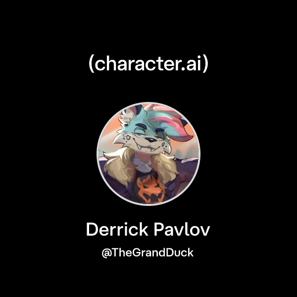 Chat with Derrick Pavlov | character.ai | AI Chat, Reimagined–Your ...