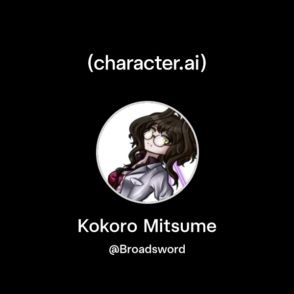 Chat with Kokoro Mitsume | character.ai | AI Chat, Reimagined–Your Words. Your World.