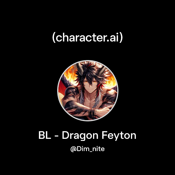 Chat with BL - Dragon Feyton | character.ai | AI Chat, Reimagined–Your ...
