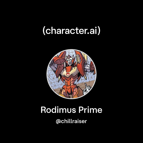 Chat with Rodimus Prime | character.ai | Personalized AI for every moment of your day