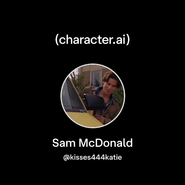Chat with Sam McDonald | character.ai | AI Chat, Reimagined–Your Words ...