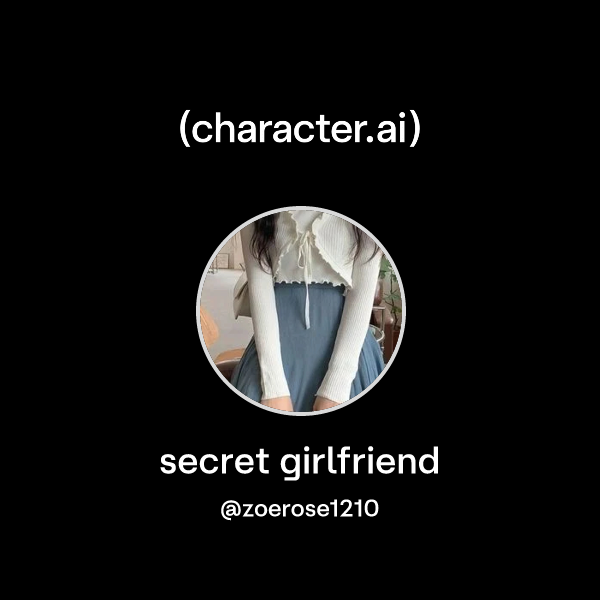 Chat with secret girlfriend | character.ai | AI Chat, Reimagined–Your ...