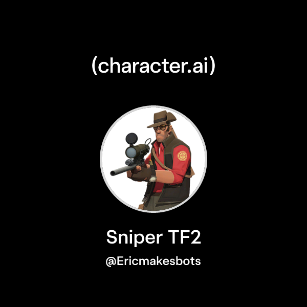 Chat with Sniper TF2 | character.ai | AI Chat, Reimagined–Your Words ...