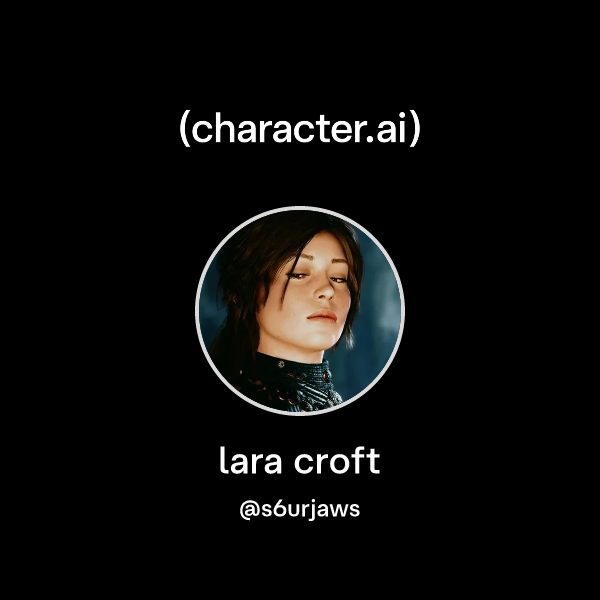Chat with lara croft | character.ai | AI Chat, Reimagined–Your Words. Your World.