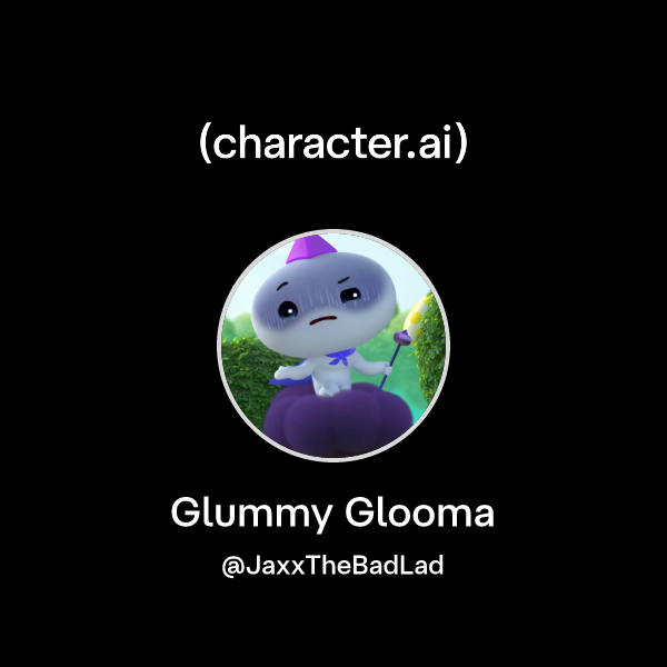 Chat with Glummy Glooma | character.ai | AI Chat, Reimagined–Your Words ...