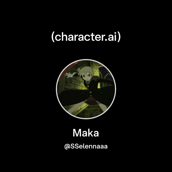 Chat with Maka | character.ai | AI Chat, Reimagined–Your Words. Your World.
