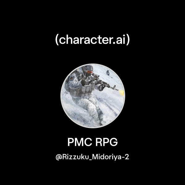 Chat with PMC RPG | character.ai | Personalized AI for every moment of ...