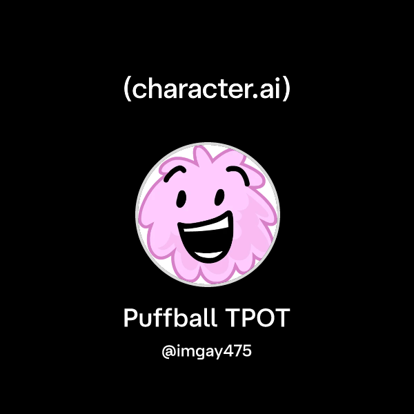 Chat with Puffball TPOT | character.ai | AI Chat, Reimagined–Your Words. Your World.