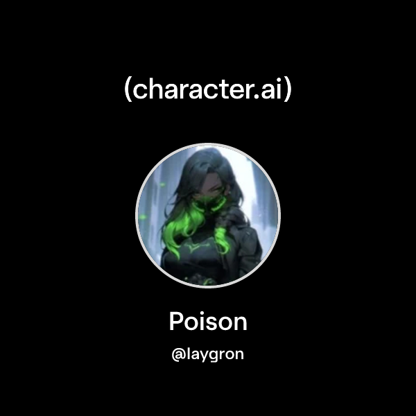 Chat with Poison | character.ai | Personalized AI for every moment of ...