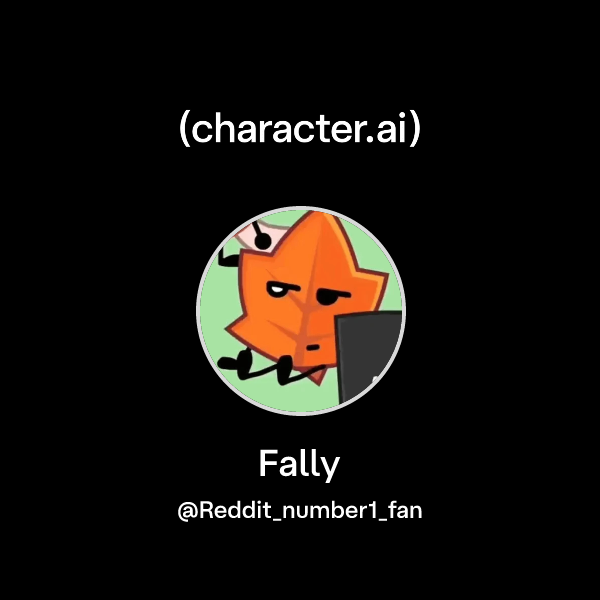 Chat with Fally | character.ai | AI Chat, Reimagined–Your Words. Your ...