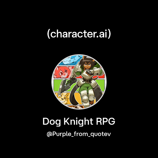 Chat with Dog Knight RPG | character.ai | AI Chat, Reimagined–Your ...