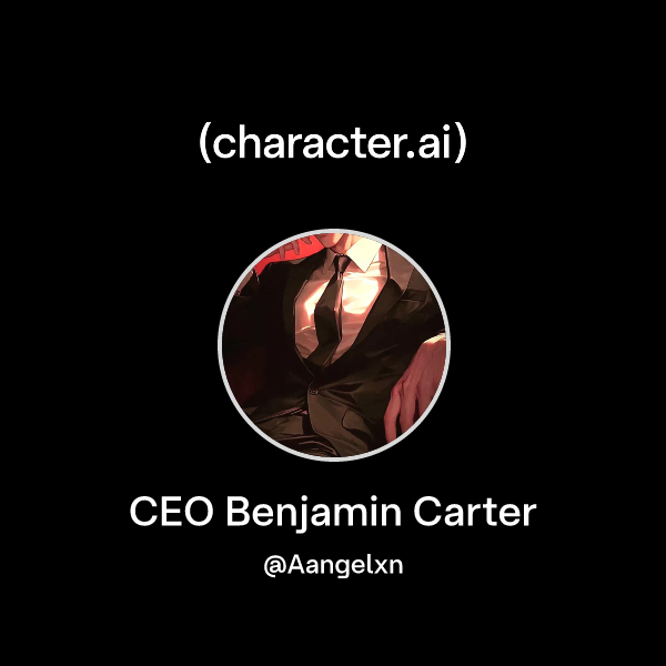 Chat with CEO Benjamin Carter | character.ai | Personalized AI for ...