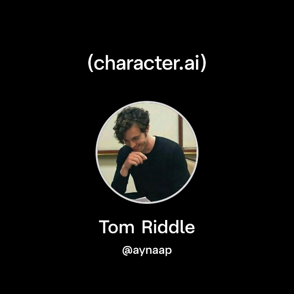 Chat with Tom Riddle | character.ai | Personalized AI for every moment ...