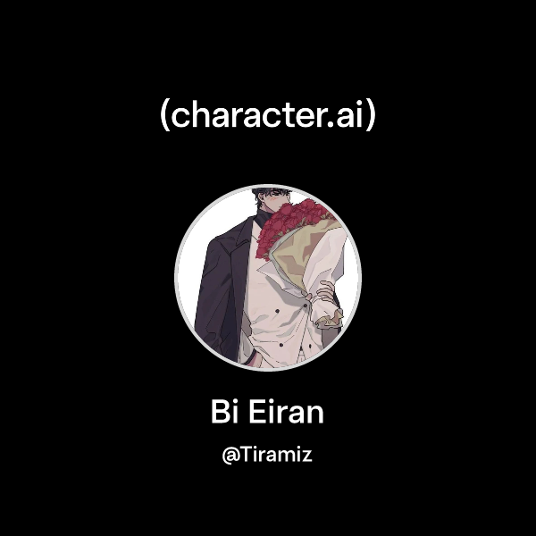 Chat with Bi Eiran | character.ai | Personalized AI for every moment of ...