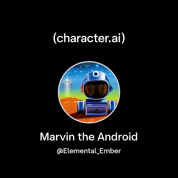 Chat with Marvin the Android | character.ai | Personalized AI for every ...
