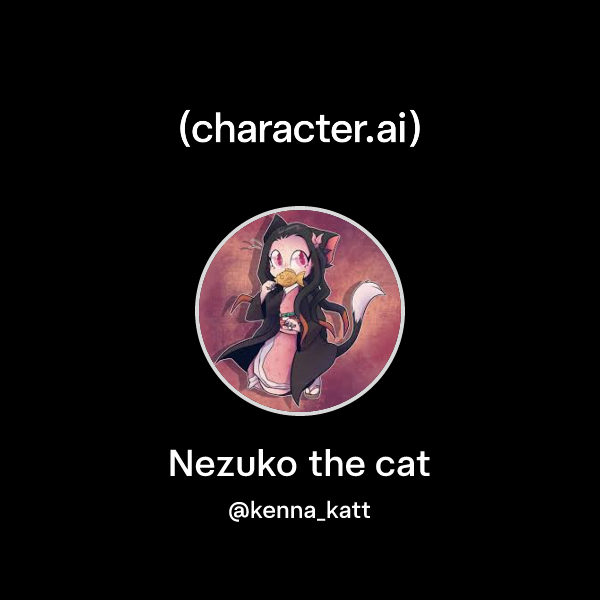 Chat with Nezuko the cat | character.ai | AI Chat, Reimagined–Your ...