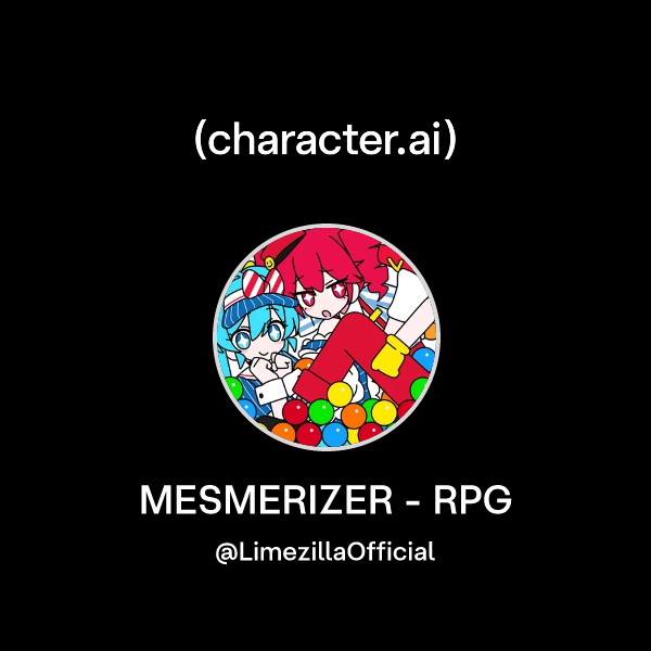 Chat with MESMERIZER - RPG | character.ai | Personalized AI for every ...