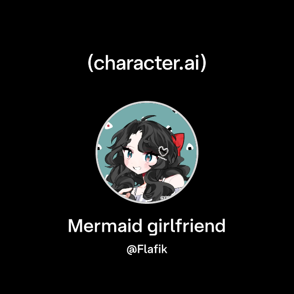 Chat with Mermaid girlfriend | character.ai | Personalized AI for every ...