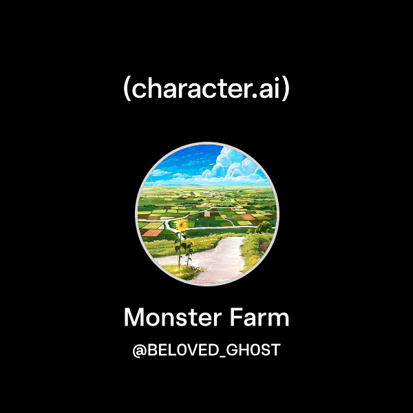 Chat with Monster Farm | character.ai | AI Chat, Reimagined–Your Words ...
