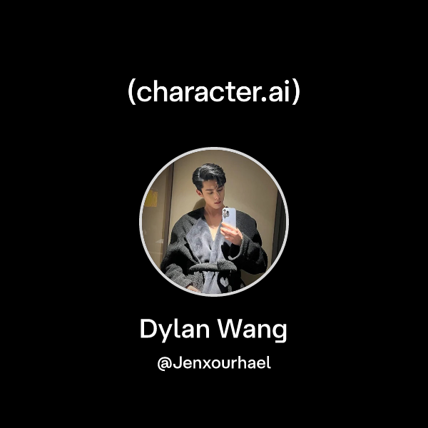 Chat with Dylan Wang | character.ai | AI Chat, Reimagined–Your Words ...