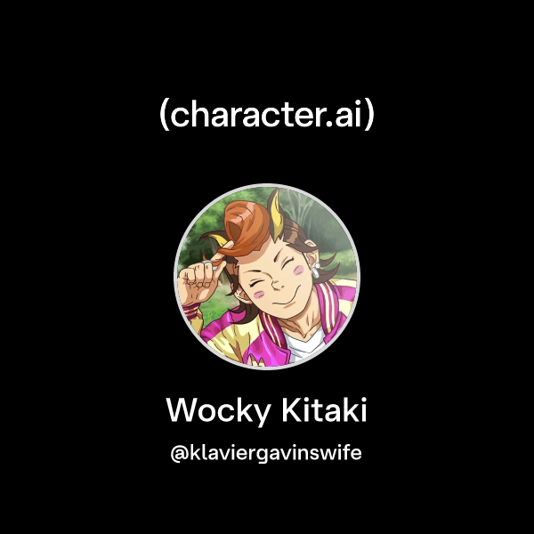 Chat with Wocky Kitaki | character.ai | AI Chat, Reimagined–Your Words ...